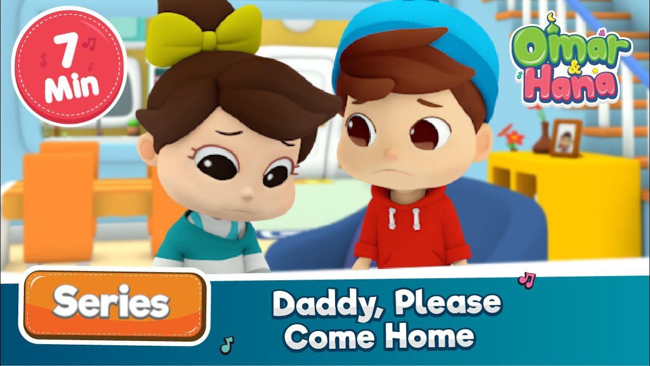 Omar And Hana Daddy Please Come Home