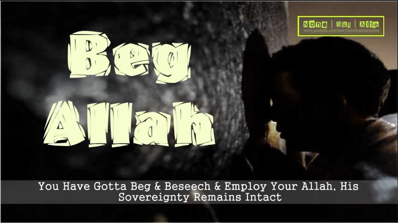 Crying & begging to Allah (swt)