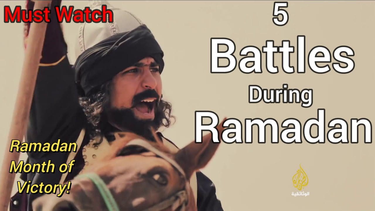 5 major battles during Ramadan! (islamic history)