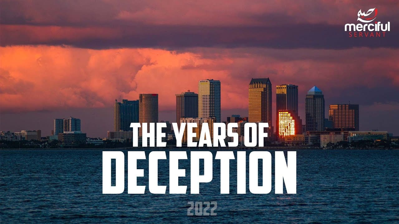 Warning from 1400 years ago (the years of deception)