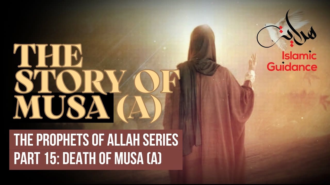 The Prophets of Allah Series - Part 41 - Musa (as) – Part 15